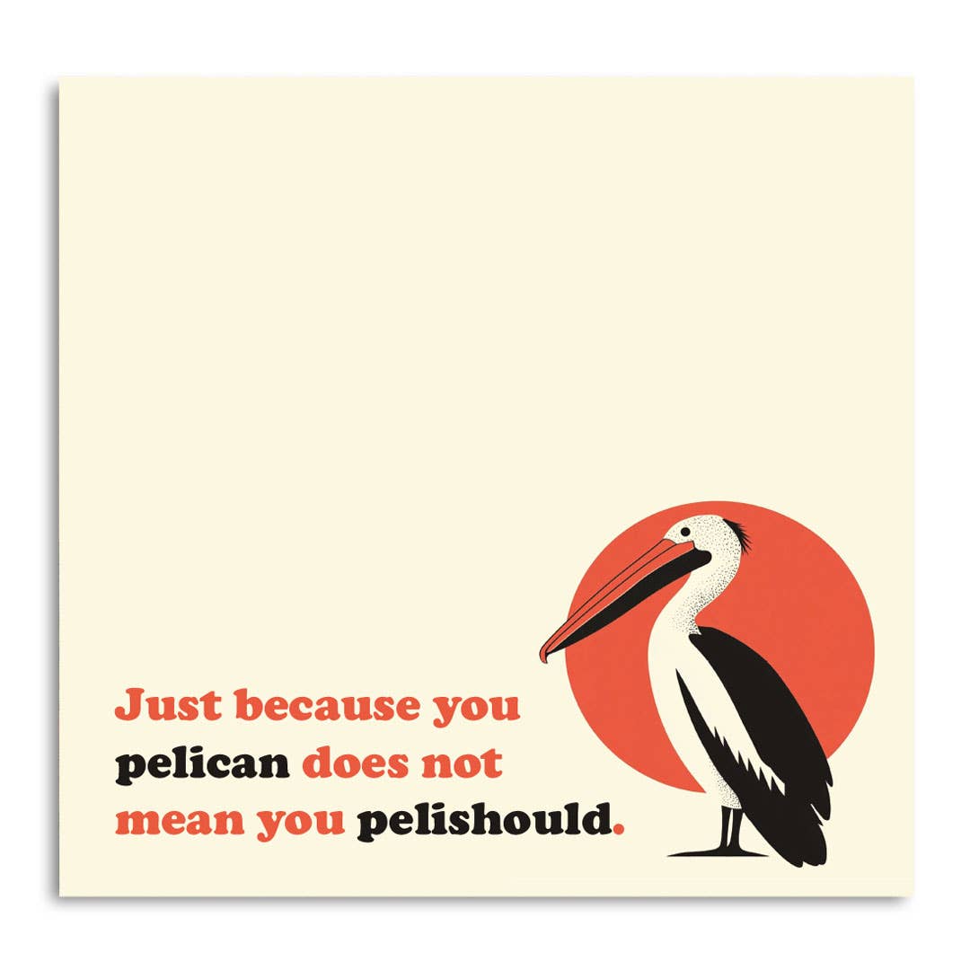 Pelican / Pelishould Sticky Notes – Odd Bird Gifts